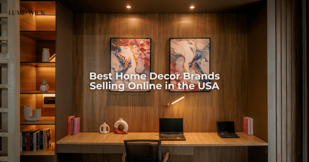 Best Home Decor Brands Selling Online in the USA