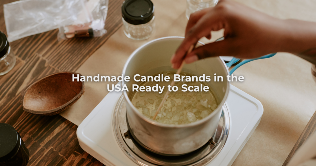Handmade Candle Brands in the USA Ready to Scale